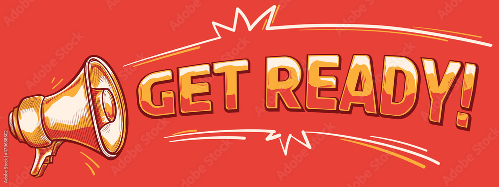 Get ready - advertising sign with drawn megaphone Stock Vector | Adobe ...