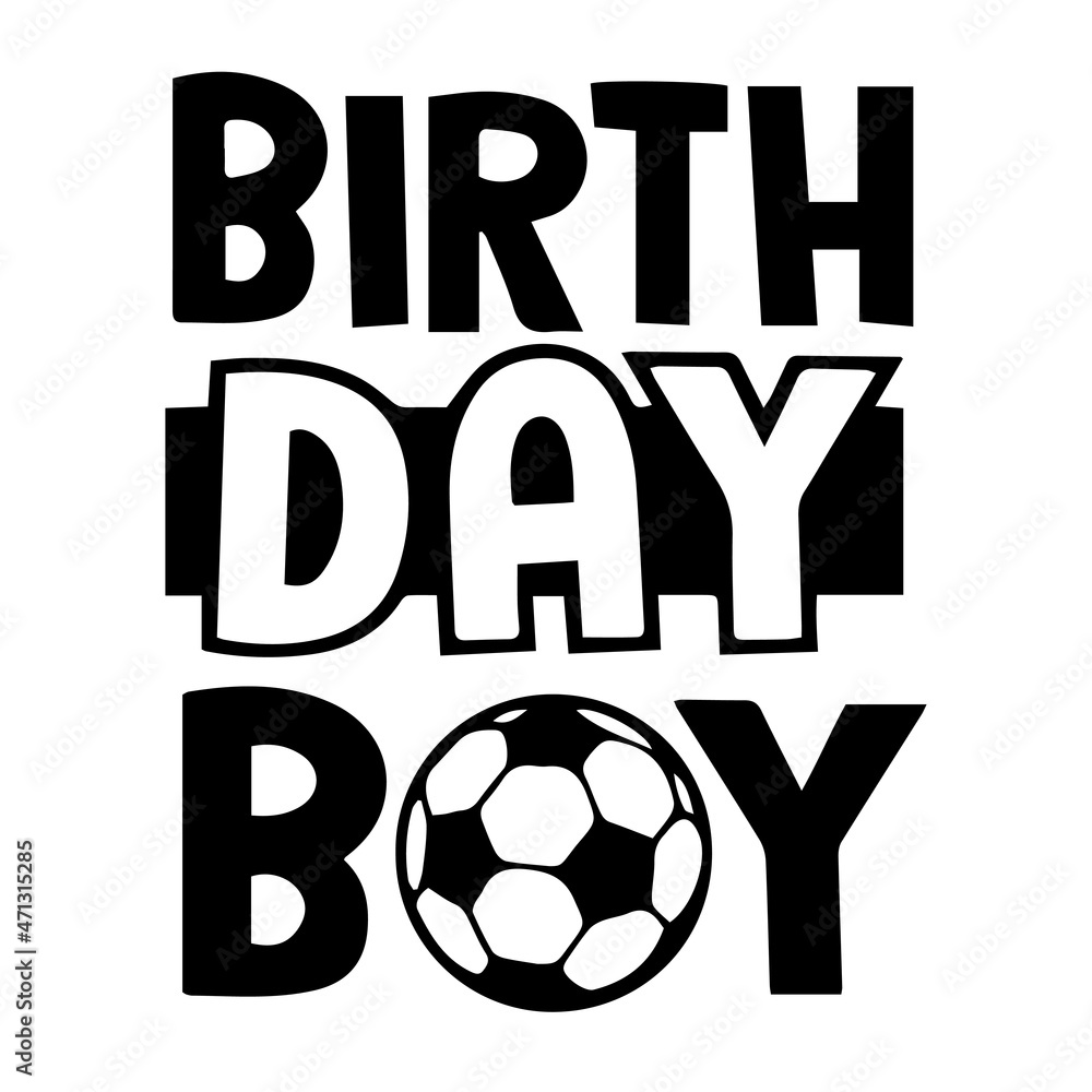 birthday boy background inspirational quotes typography lettering ...