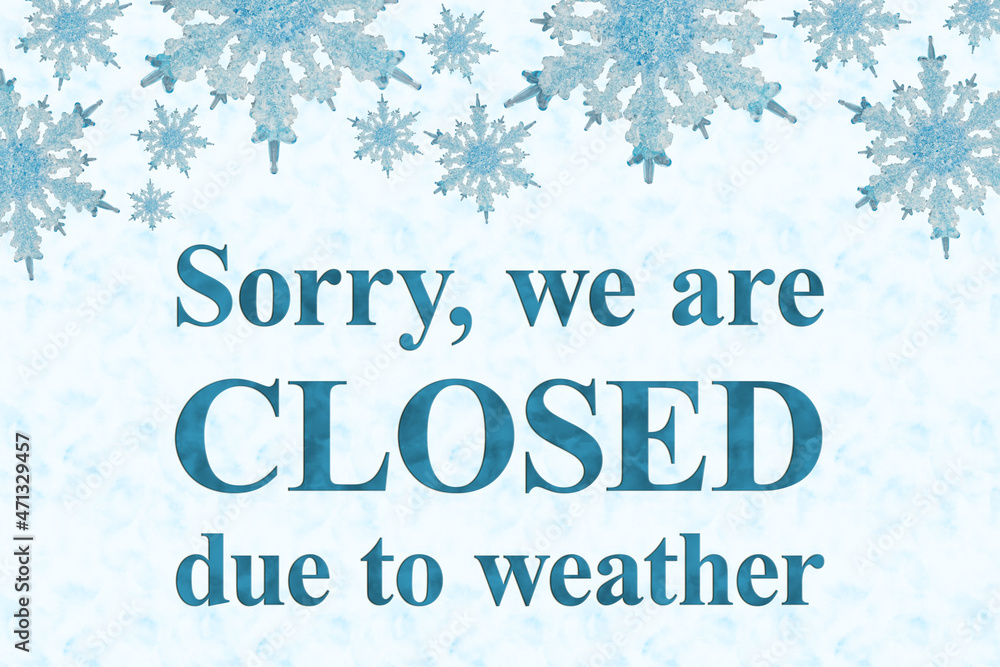Closed due to weather sign with blue snowflake frame Stock Illustration ...