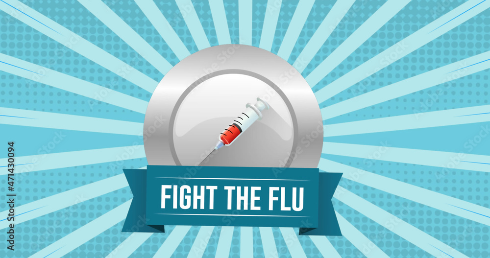 Digital image of fight the flu text banner with syringe icon on blue ...