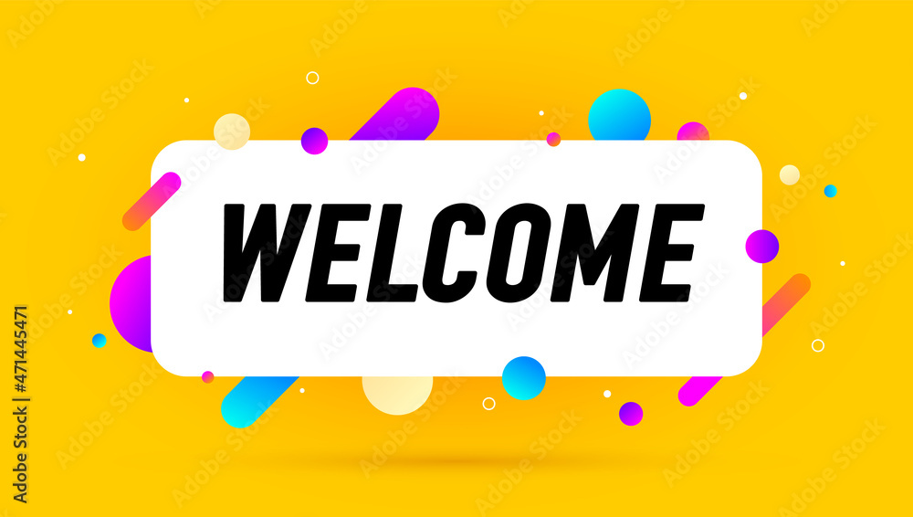 Welcome, speech bubble. Banner, poster, speech bubble with text Welcome ...