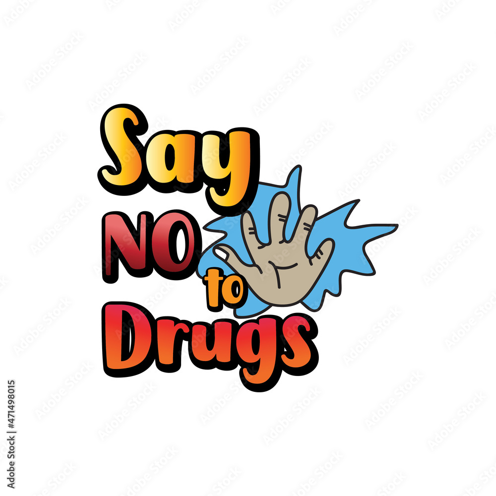 say no to drugs text design vector illustration hand Stock Vector ...