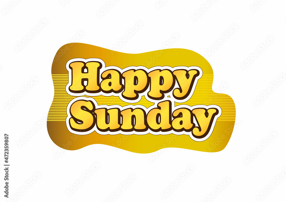 Happy Sunday text, to apply as a label, sticker, tag or motivational ...