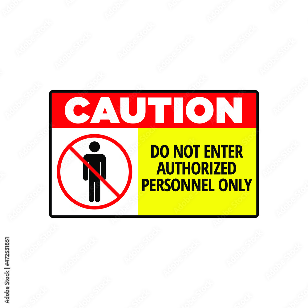 Vector Prohibited Sign Restricted Area For Authorized Personnel Only or ...
