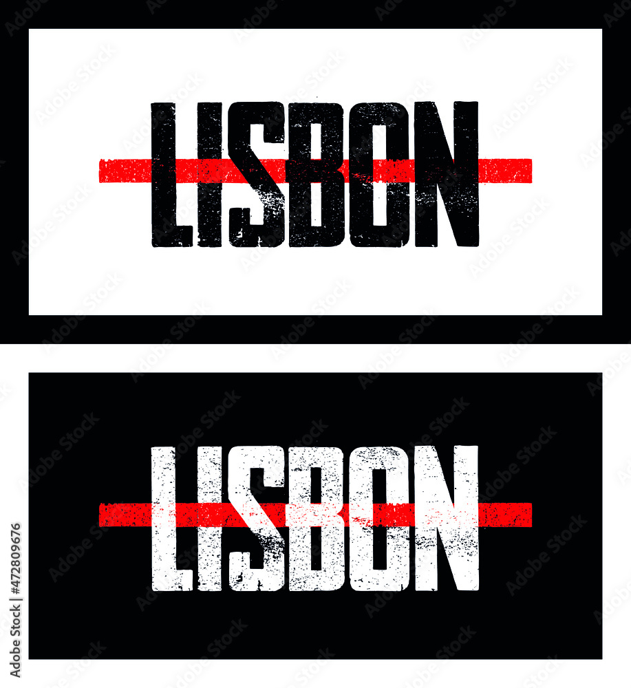 Lisbon with red line. Grunge city name crossed with red line. Isolated ...