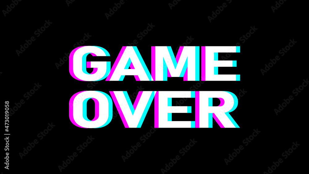 Game Over Screen Message Sign or Icon with Glitch Effect and an Aspect ...