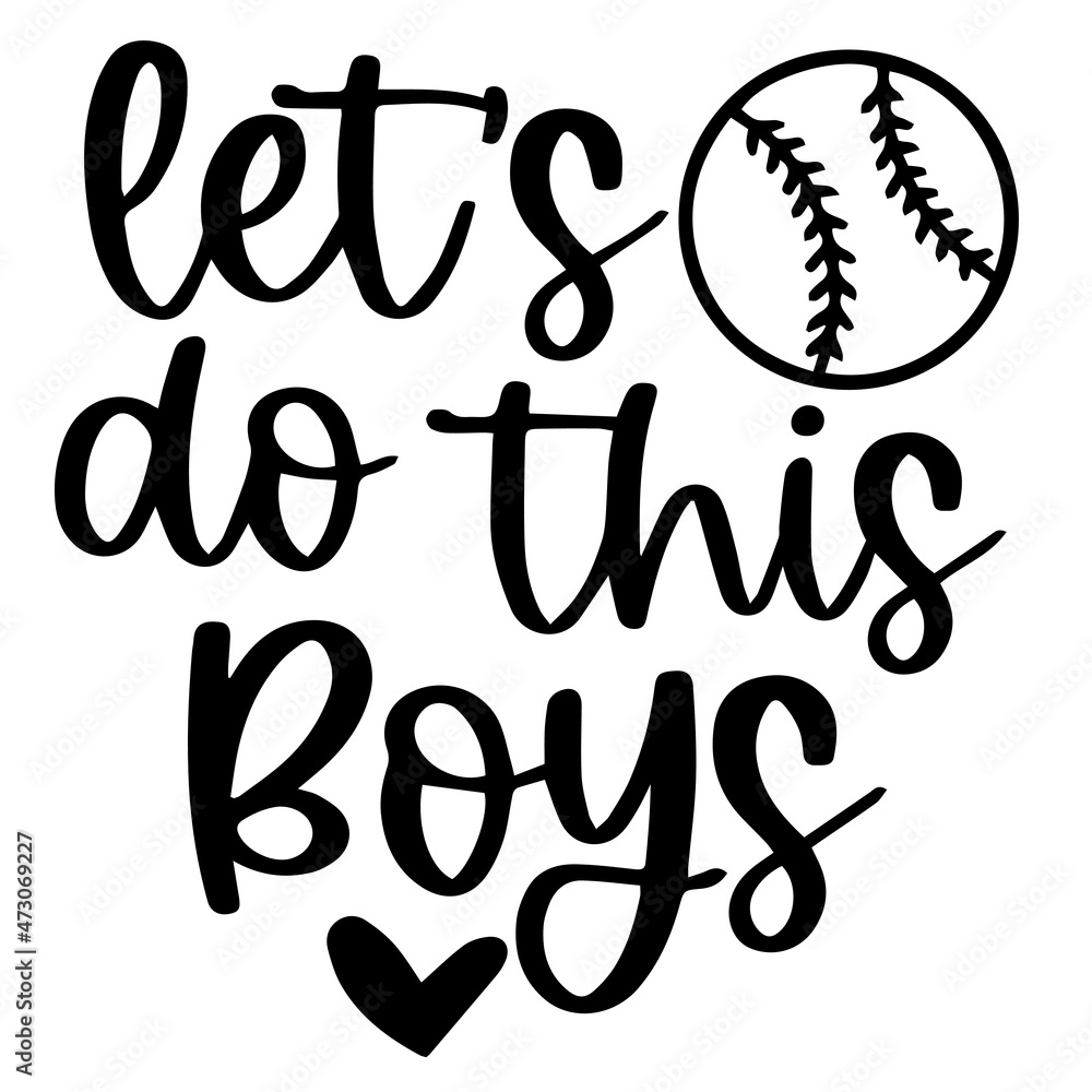 let's do this boys logo inspirational quotes typography lettering ...