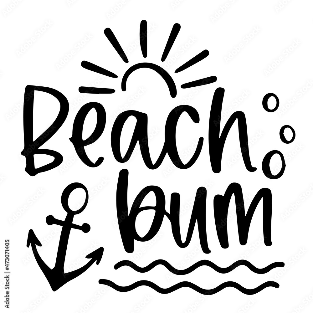 beach bum logo inspirational quotes typography lettering design Stock ...