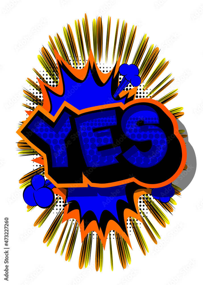 Yes. Comic book word text on abstract comics background. Retro pop art ...