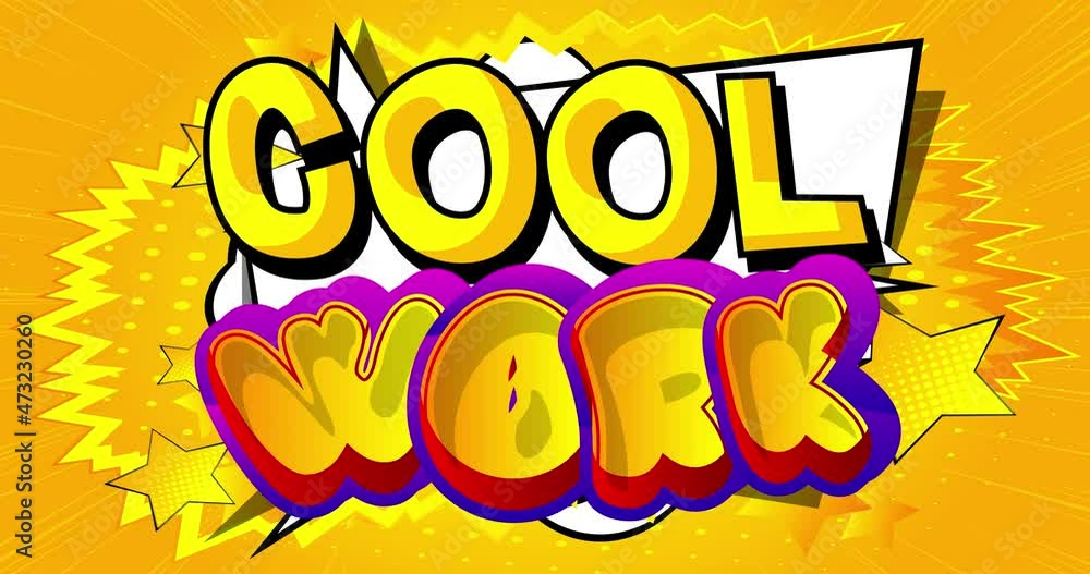 Cool Work. Motion poster. 4k animated Comic book word text moving on ...