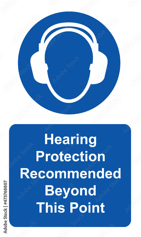 Hearing protection recommended beyond this point Health & Safety sign ...
