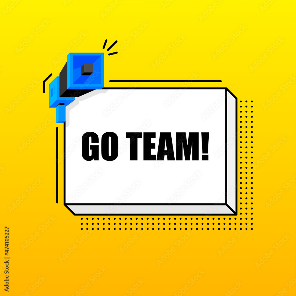 Go Team banner template. Marketing flyer with megaphone. Isometric and ...