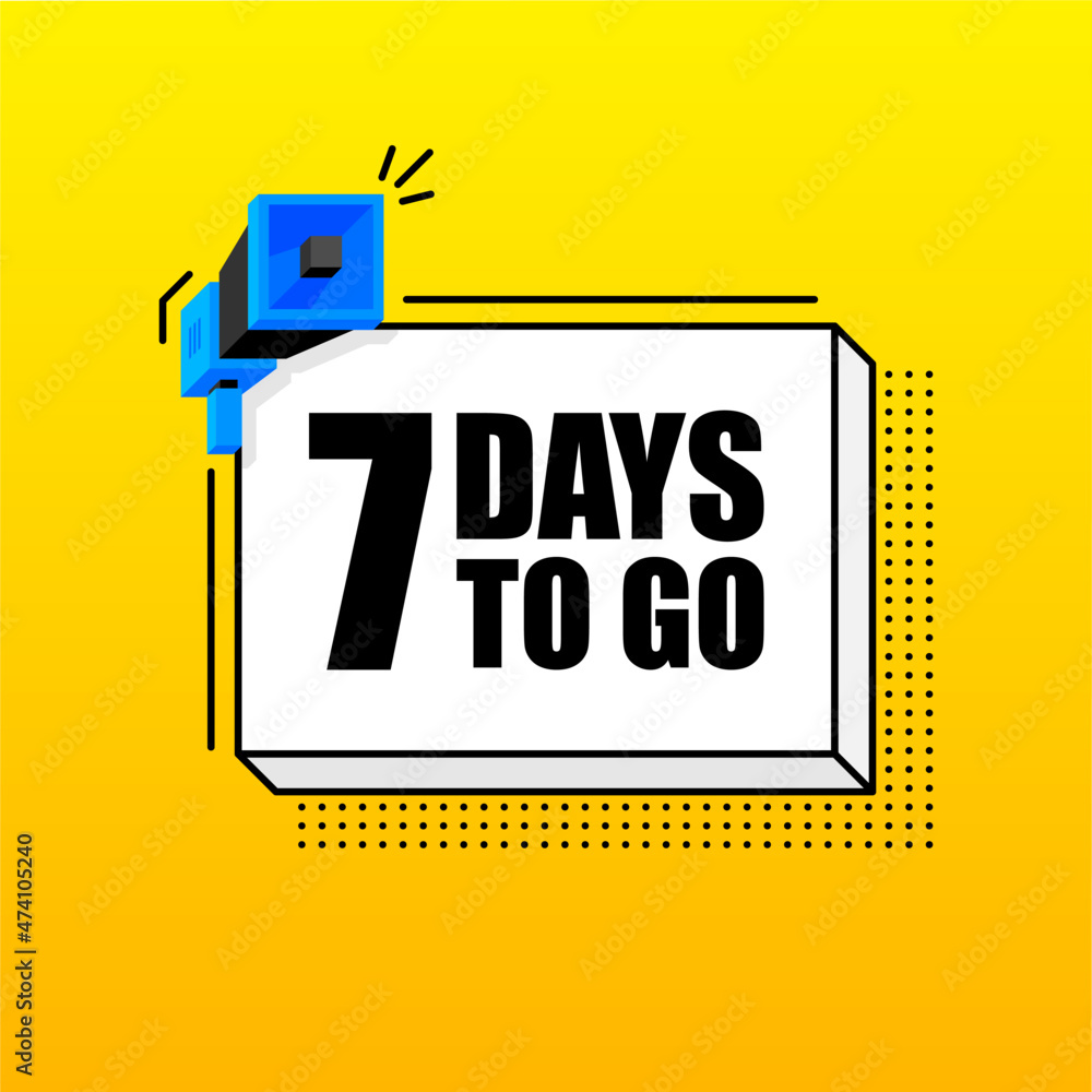 Seven Day To Go banner template. Marketing flyer with megaphone ...