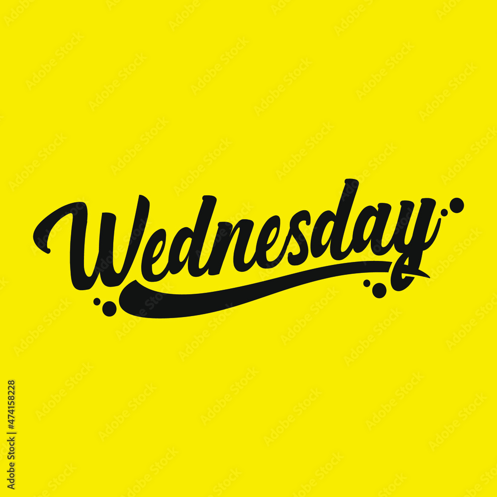Wednesday Vector Illustration - inspirational lettering design for ...