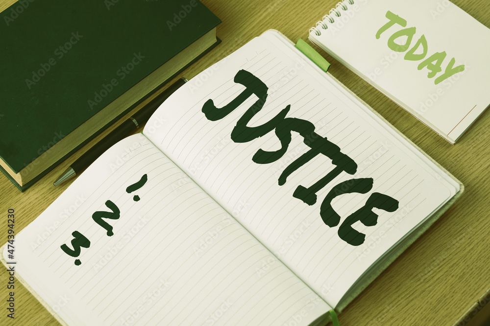 Hand writing sign Justice. Conceptual photo Quality of being just ...