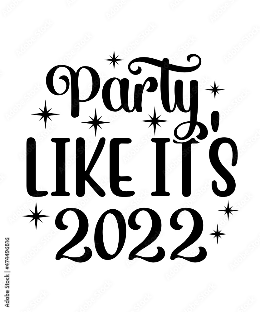 Vetor de New Years SVG Bundle, New Year's Eve Quote, Cheers 2022 Saying ...