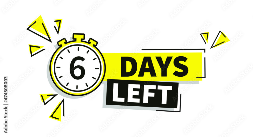 6 days left. Count timer icon. Vector emblem of 6 days left in flat ...