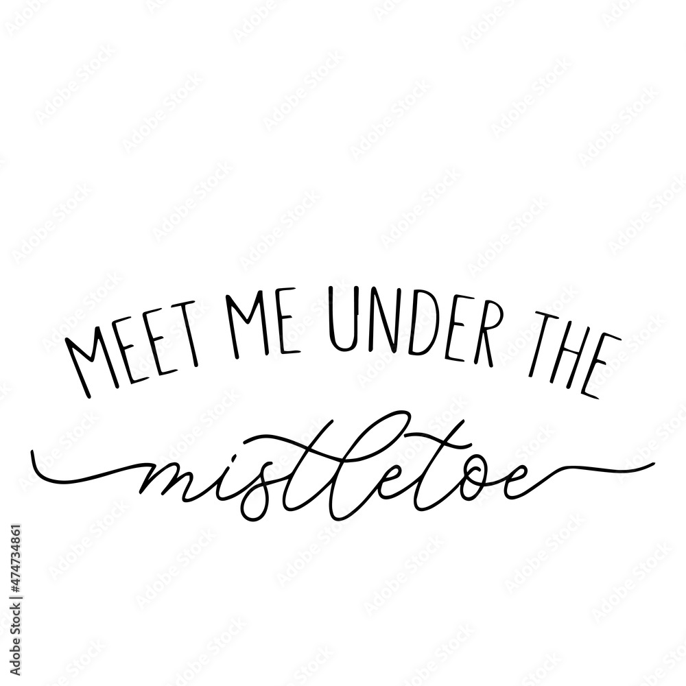 meet me under the mistletoe background inspirational quotes typography ...