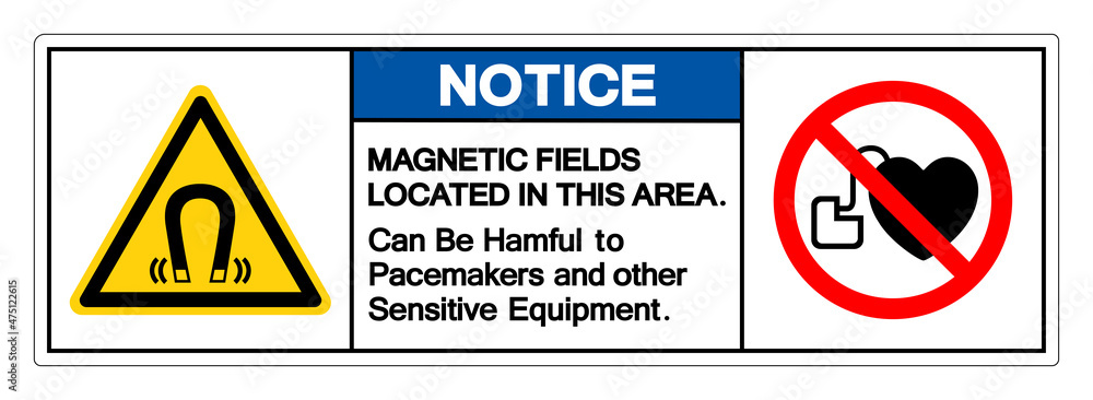Notice Magnetic Fields Located In This Area Can Be Hamful To Pacemakers ...