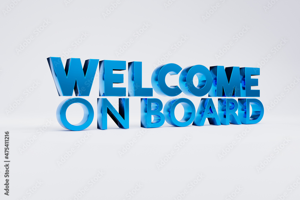 Welcome on board. 3D capital letters in blue metallic. 3D illustration ...