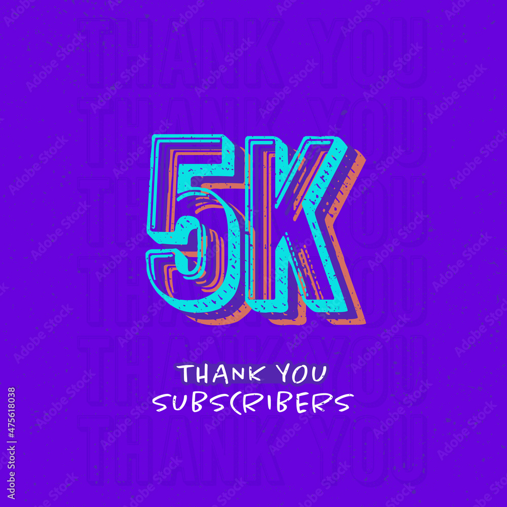 Thank you. 5k Followers. 2d illustration a grunge background. thousand ...