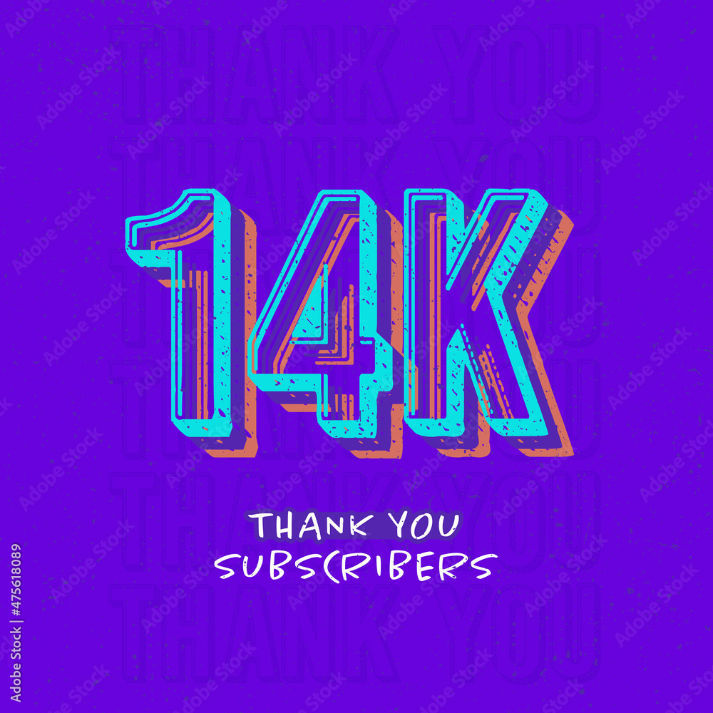 Thank you. 14k Followers. 2d illustration a grunge background. thousand ...
