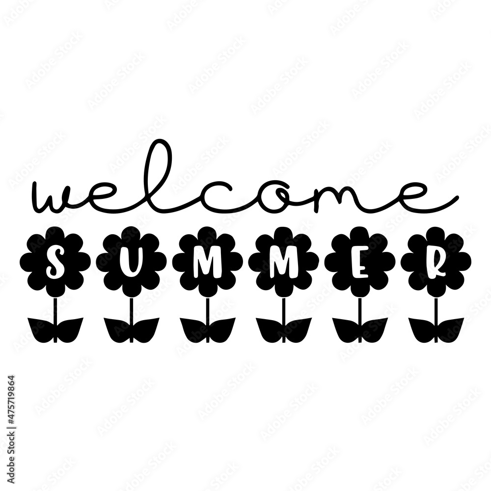 welcome summer background inspirational quotes typography lettering ...