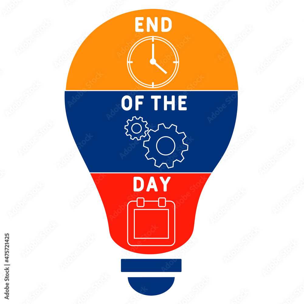 EOD - End Of the Day acronym. business concept background. vector ...