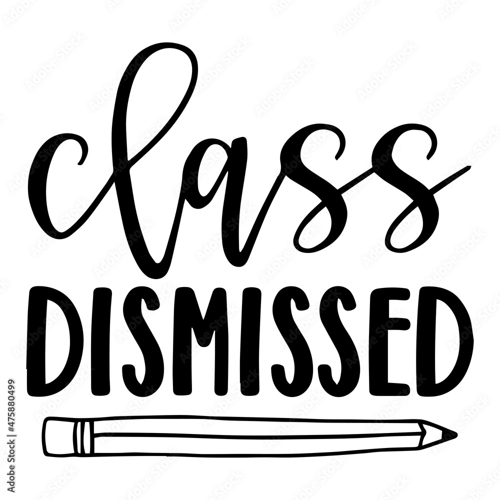 class dismissed logo inspirational quotes typography lettering design ...