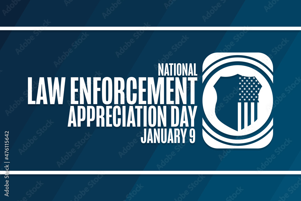National Law Enforcement Appreciation Day. January 9. Holiday concept ...