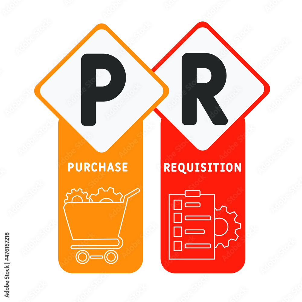 PR - Purchase Requisition acronym. business concept background. vector ...