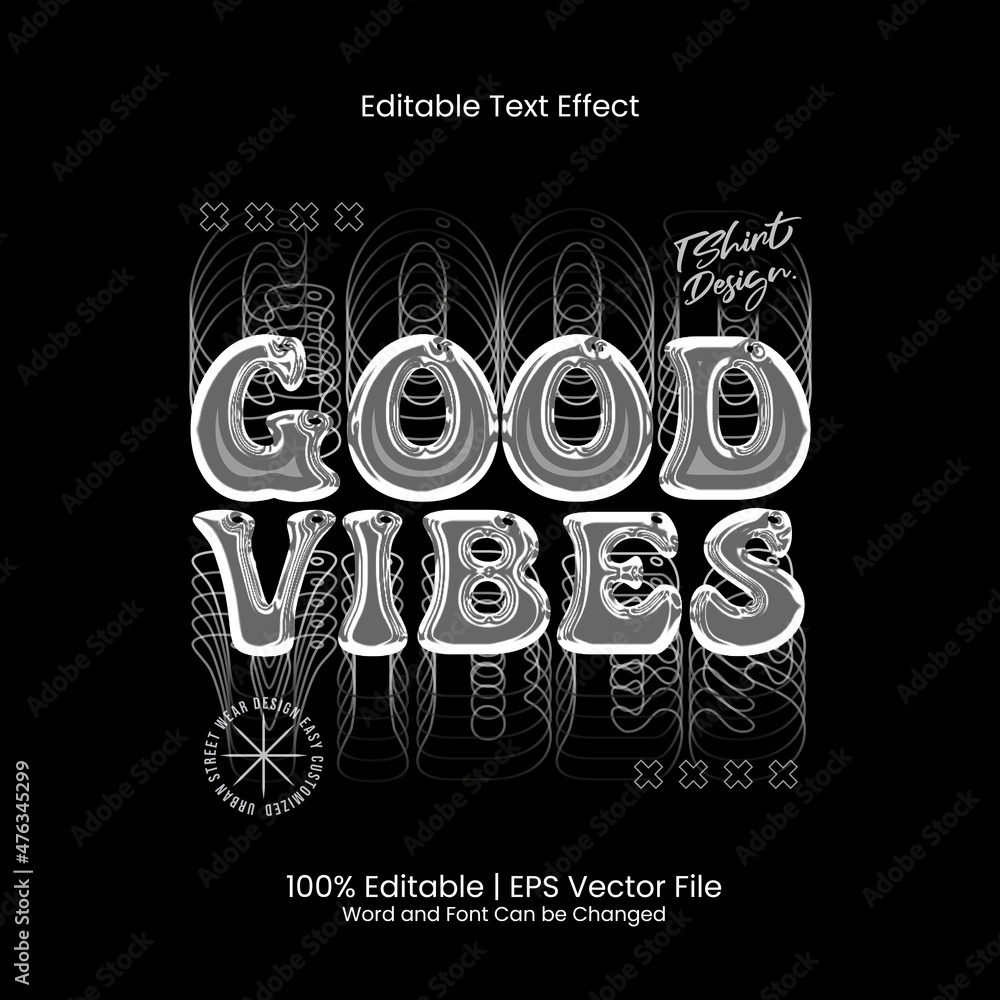 Good Vibes printable T-shirt design 3d Silver chrome style text effect ...