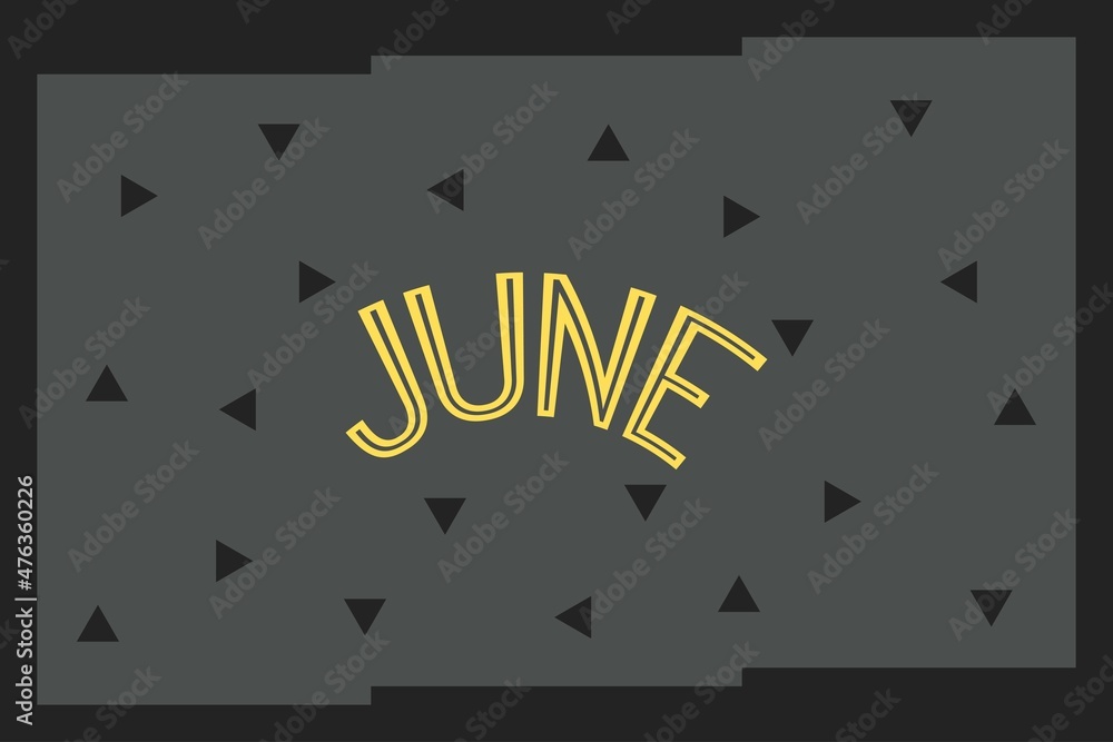 June text on dark background design. Calendar month concept. Stock ...
