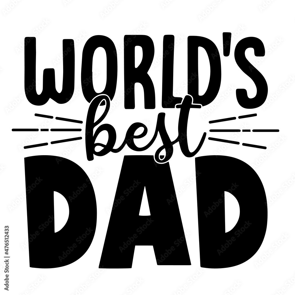 world's best dad inspirational quotes, motivational positive quotes ...