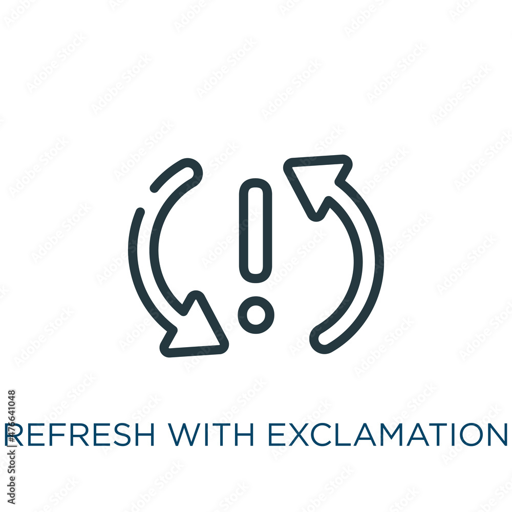 refresh with exclamation thin line icon. exclamation, website linear ...
