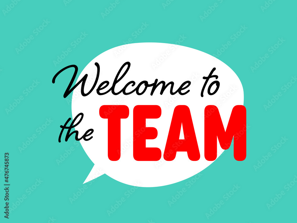 Welcome to the team Stock Vector | Adobe Stock