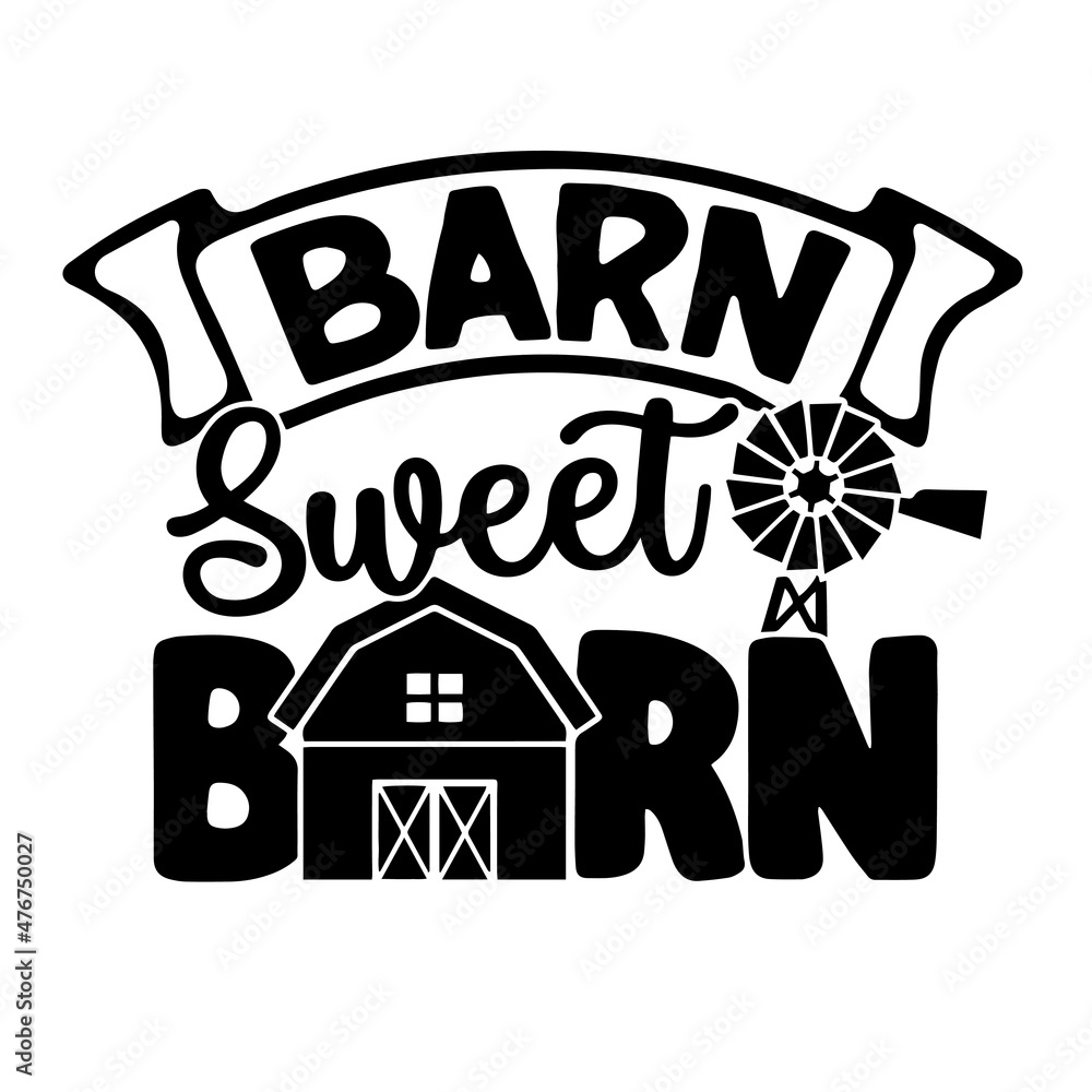 barn sweet barn inspirational quotes, motivational positive quotes ...