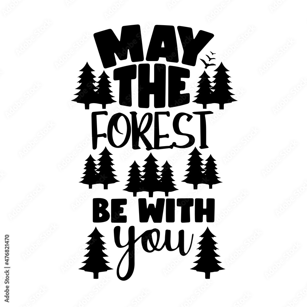 may the forest be with you inspirational quotes, motivational positive ...