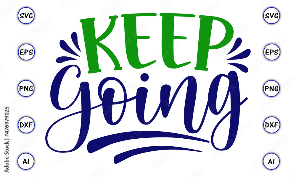 Keep going SVG, Inspirational Quotes Svg Bundle, motivational svg ...