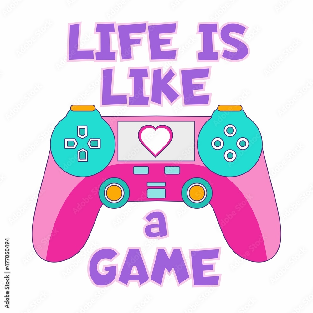 Life is like a game vector illustration with game controller. Gamer ...