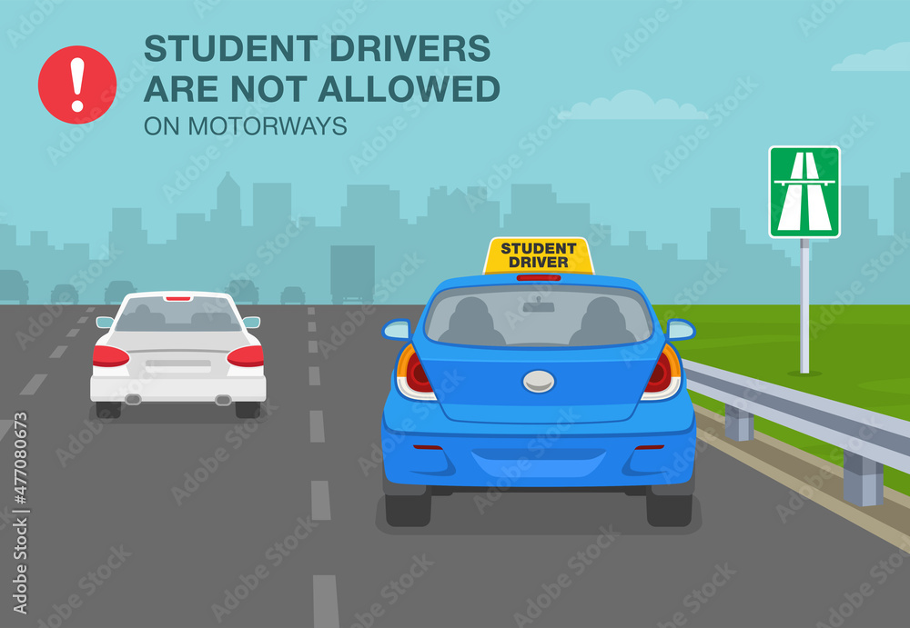 Traffic rules on highway, speedway, motorway. Student drivers are not ...