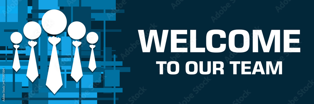 Welcome To Our Team Blue Squares Lines Texture Left Symbol Text Stock ...