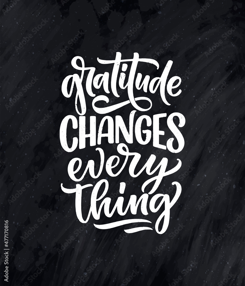 Hand drawn lettering quote about Gratitude. Cool phrase for print and ...