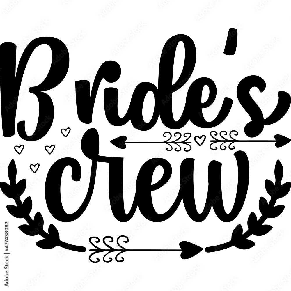 Bride’s crew Svg Stock Vector | Adobe Stock