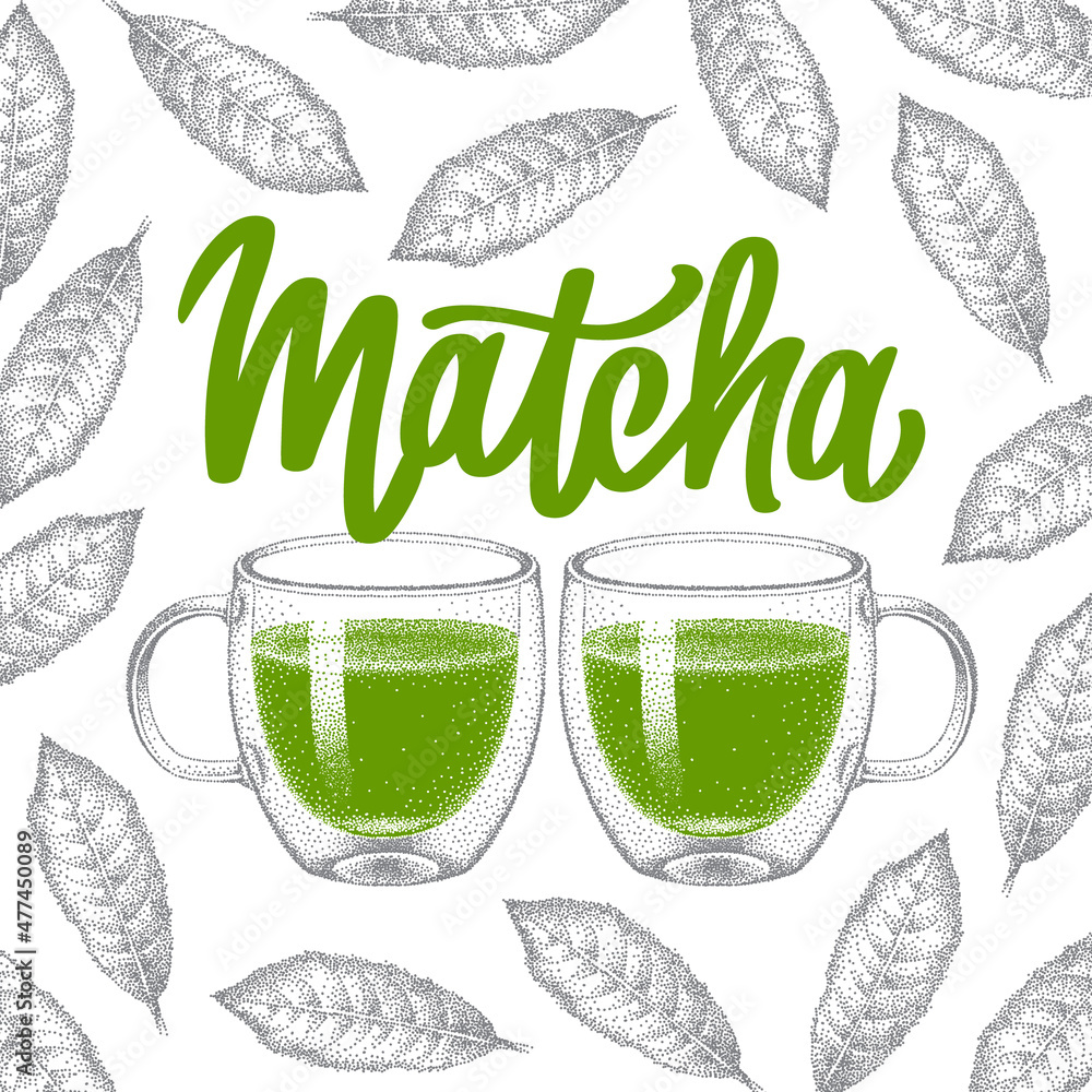 Matcha green tea in two glass double wall cup. Lettering with leaves of ...