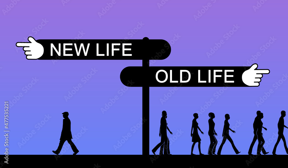 Old Life New Life People signpost Concept. Individual Different man VS ...
