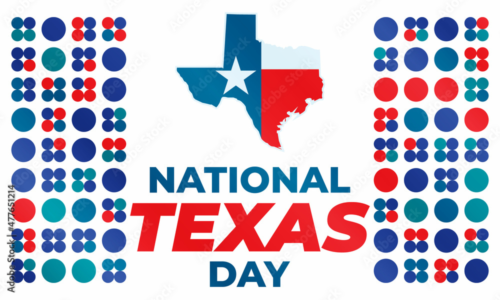 National Texas Day. February 1. National Texas Day recognizes the Lone ...