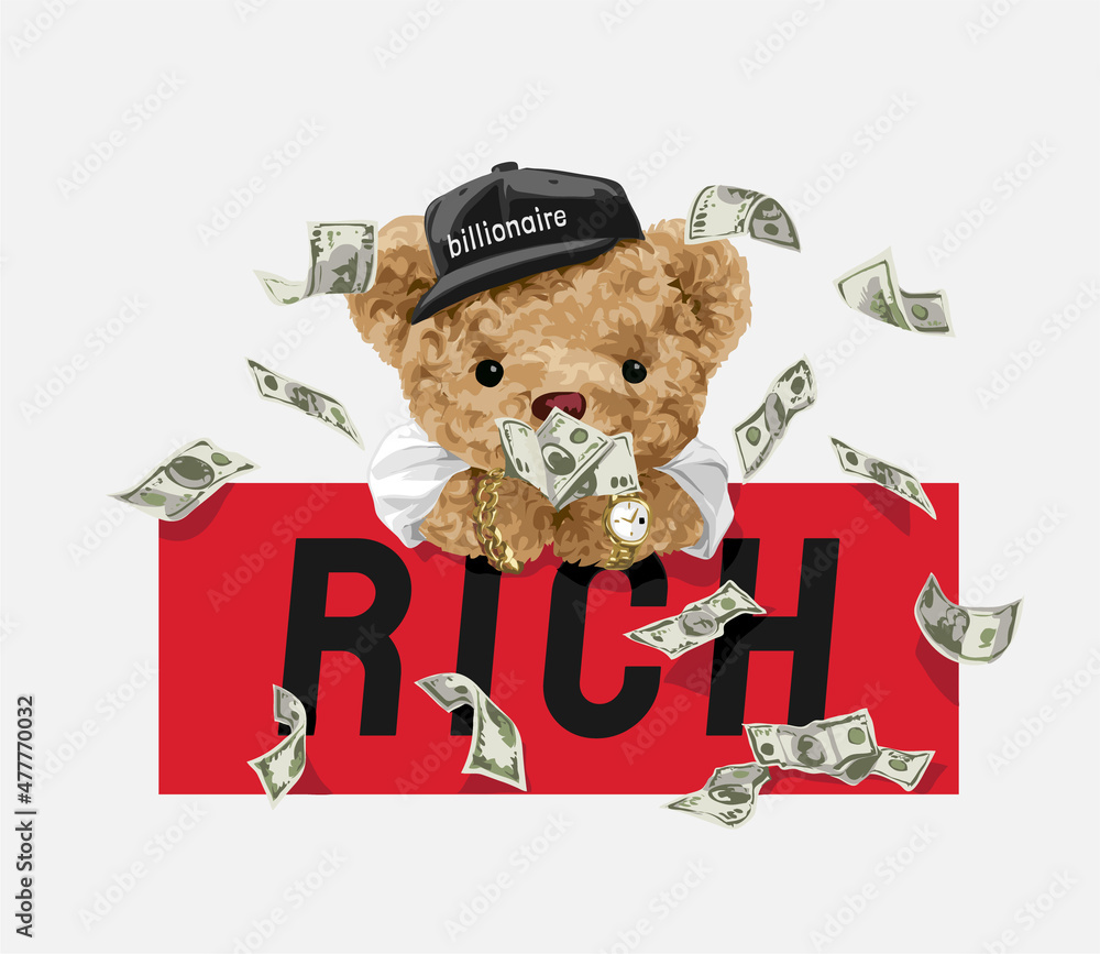 rich slogan with bear doll and flying banknote vector illustration ...