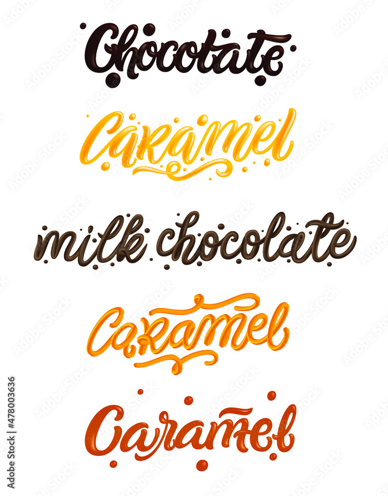 'Caramel', 'Chocolate' hand drawn lettering quote, liquid, sweet and ...