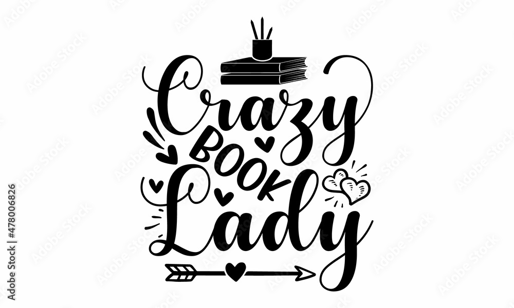 Crazy book lady - Reading books lettering, Interesting and cool ...
